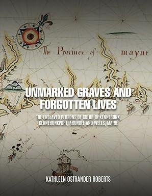 Unmarked Graves and Forgotten Lives | Kathy Ostrander Roberts – Brick ...
